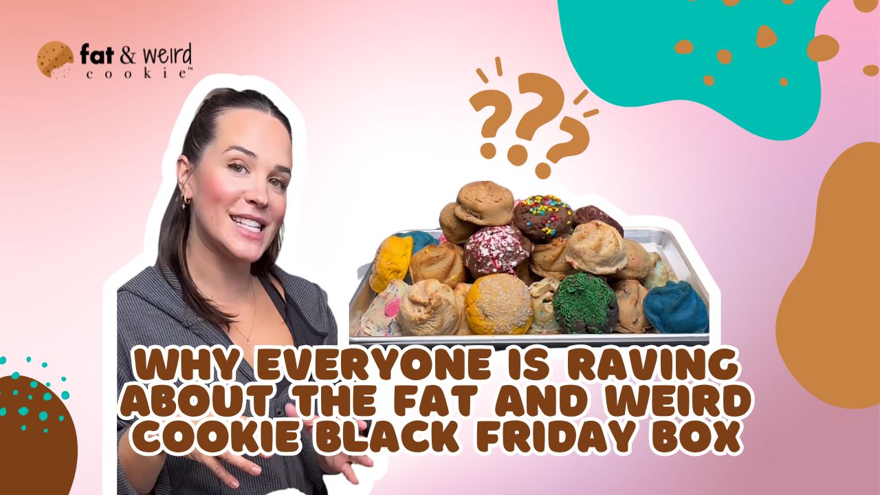 Fat and Weird Cookie Black Friday Box Review Why Everyone Is Obsessed ...