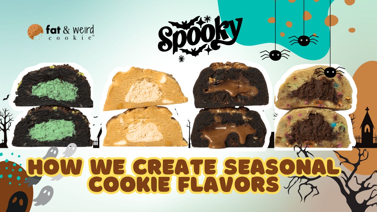 Limited Edition Cookie Drops | Fat & Weird Seasonal Flavors – Fat ...